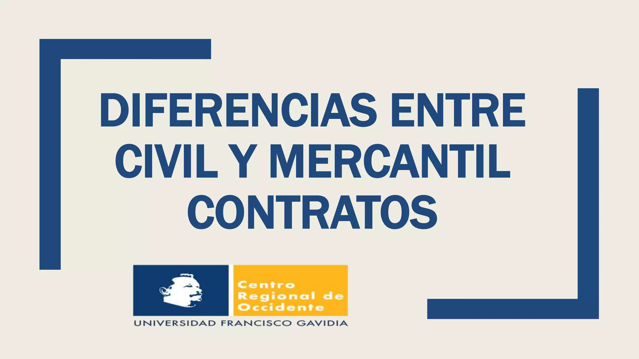 Clase 11 Agosto Diferencias Entre Civil Y Mercantil Contratos Ppt