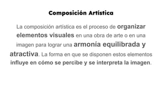 clase 1 1ro medio Composición artística.pptx