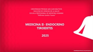 CLASE 12 TIROIDITIS MEDICINA INTERNA pptx | PPTX