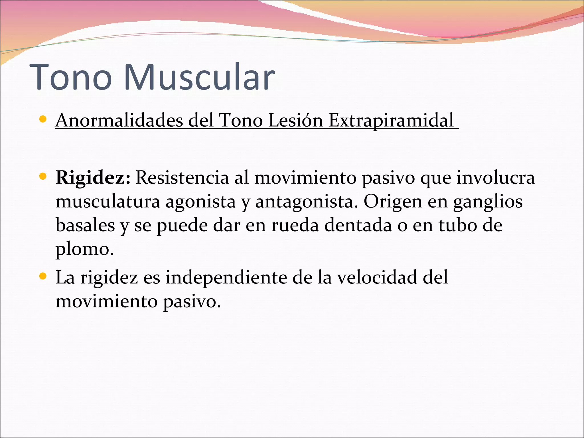 Clase 12 Tono Muscular Normal y sus alteraciones | PPT