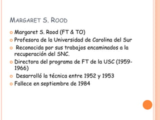 METODOLOGIA ROOD. rehabilitacion neurolo | PPTX