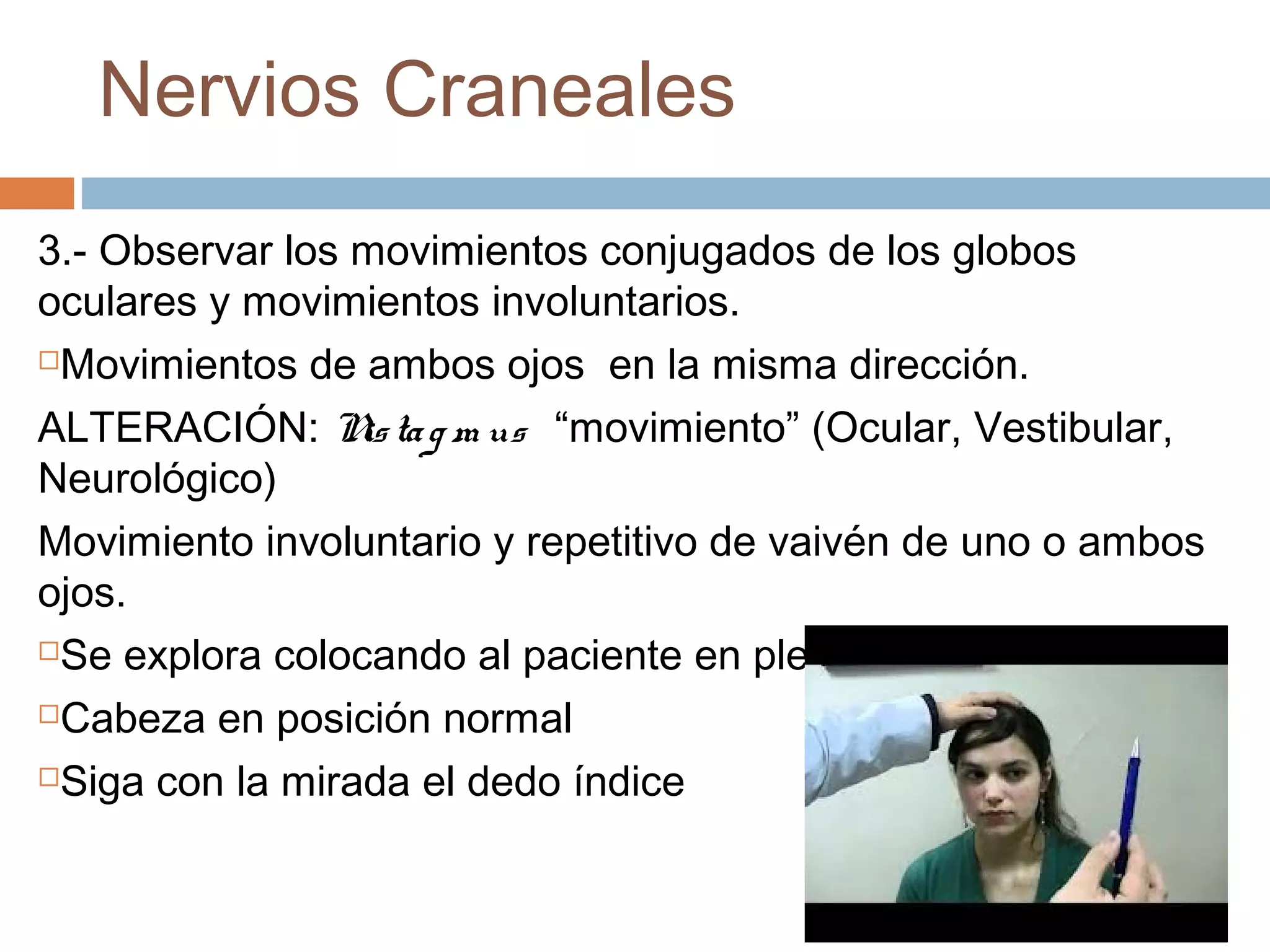 Clase 18 evaluacion pares craneales nervio facial | PPT
