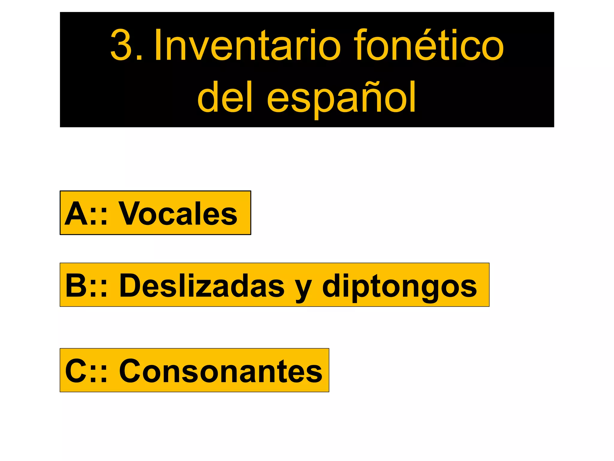 Clase 1 la fonetica y el inventario fonetico del español | PPTX | Ear ...
