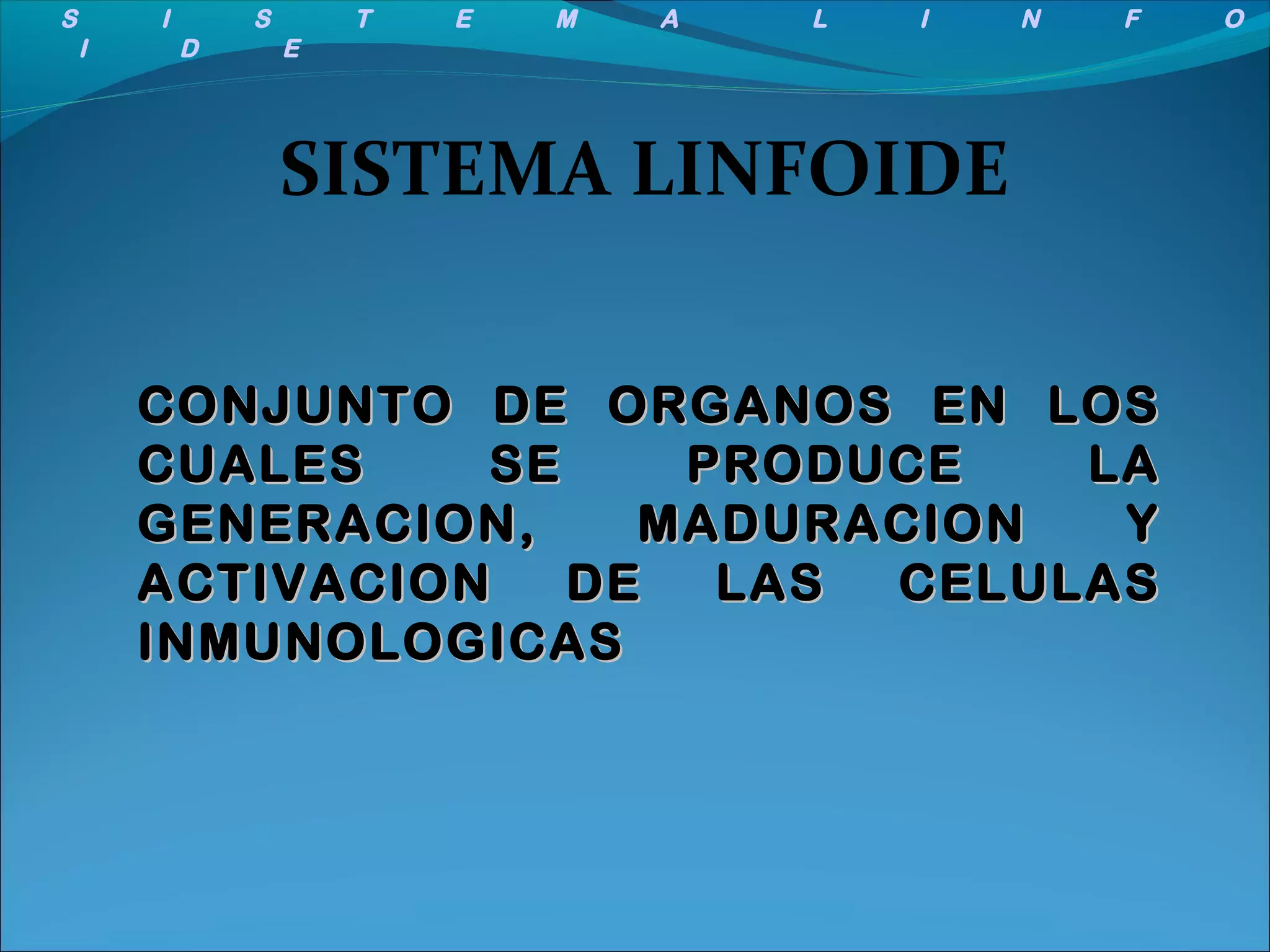 CLASE #"2-ORGANOS LINFOIDES (INMUNOLOGIA) | PPT