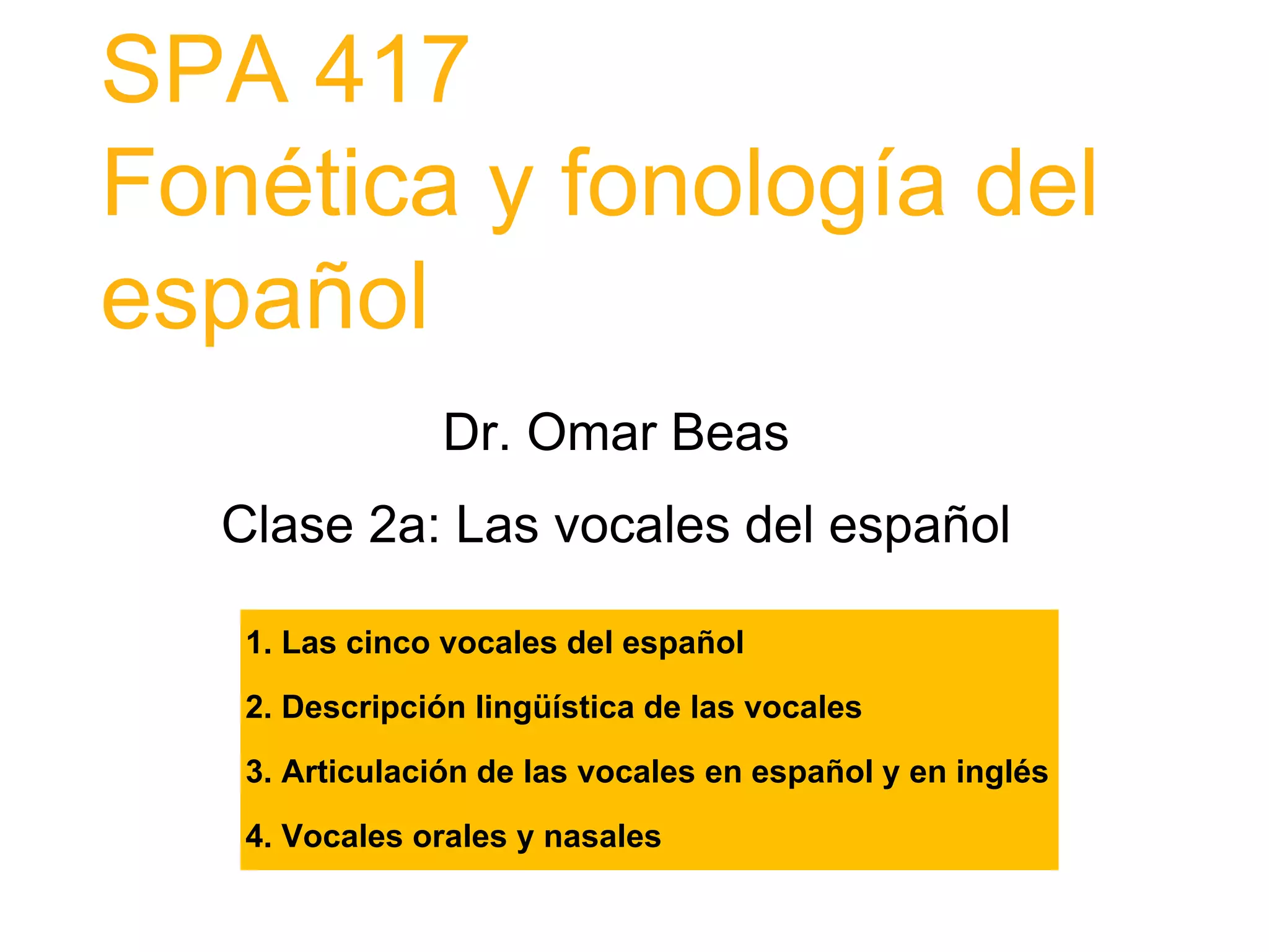 Clase 2a las vocales del español | PPTX