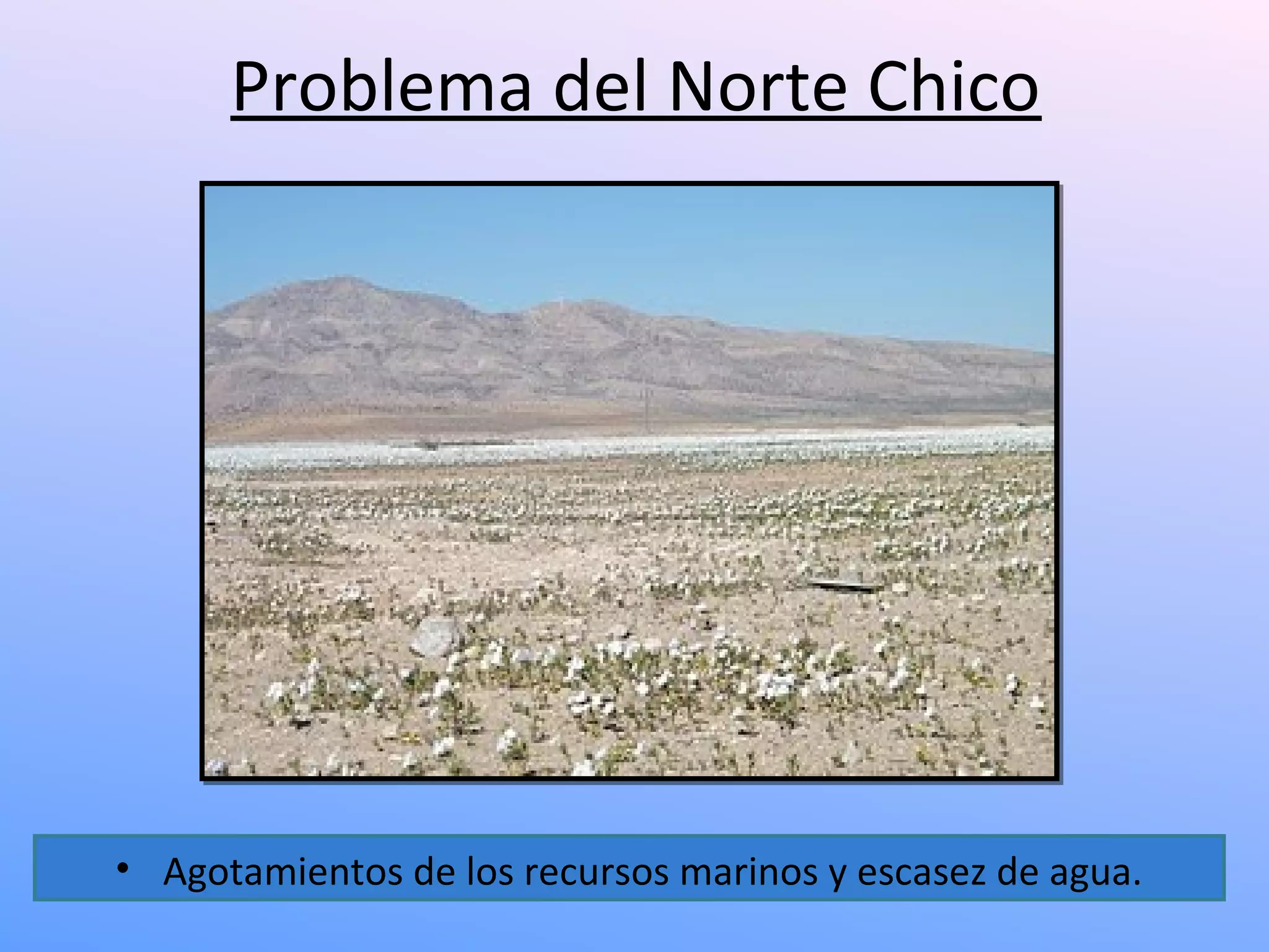 Clase 2 norte chico y zona central | PPT