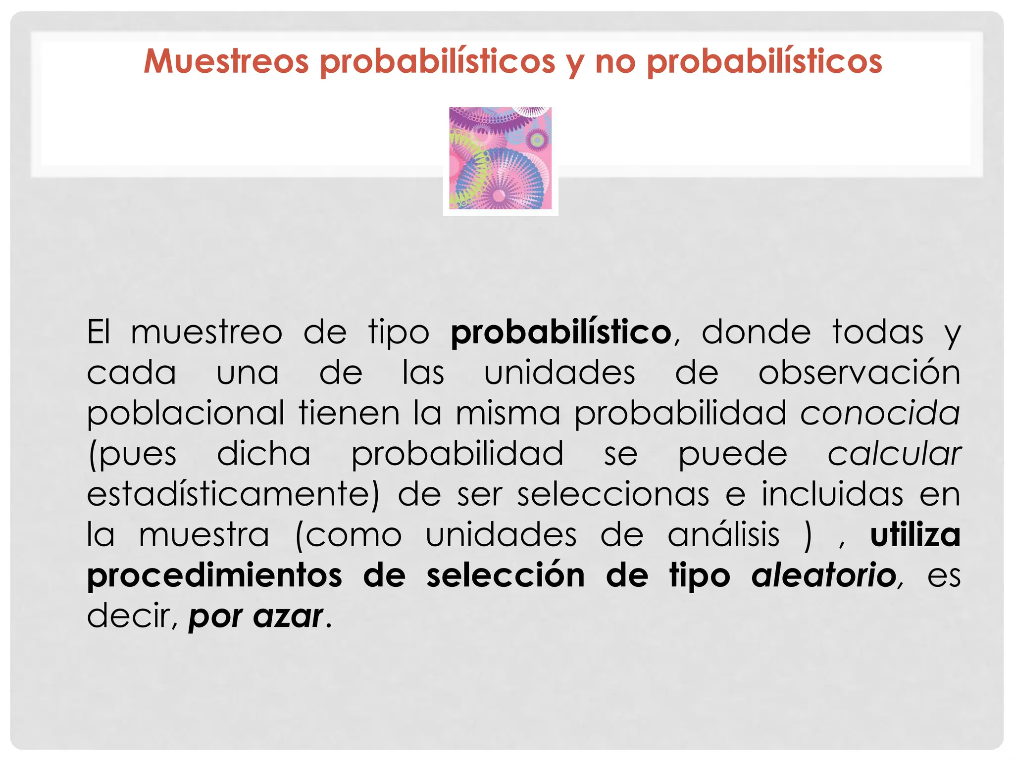 Muestreo aleatorio al azar. tipos de muestreos probabilisticos y no ...
