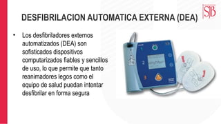 Clase 3. Uso del DEA. Tipos de ritmo de parada cardiorrespiraotria.pptx