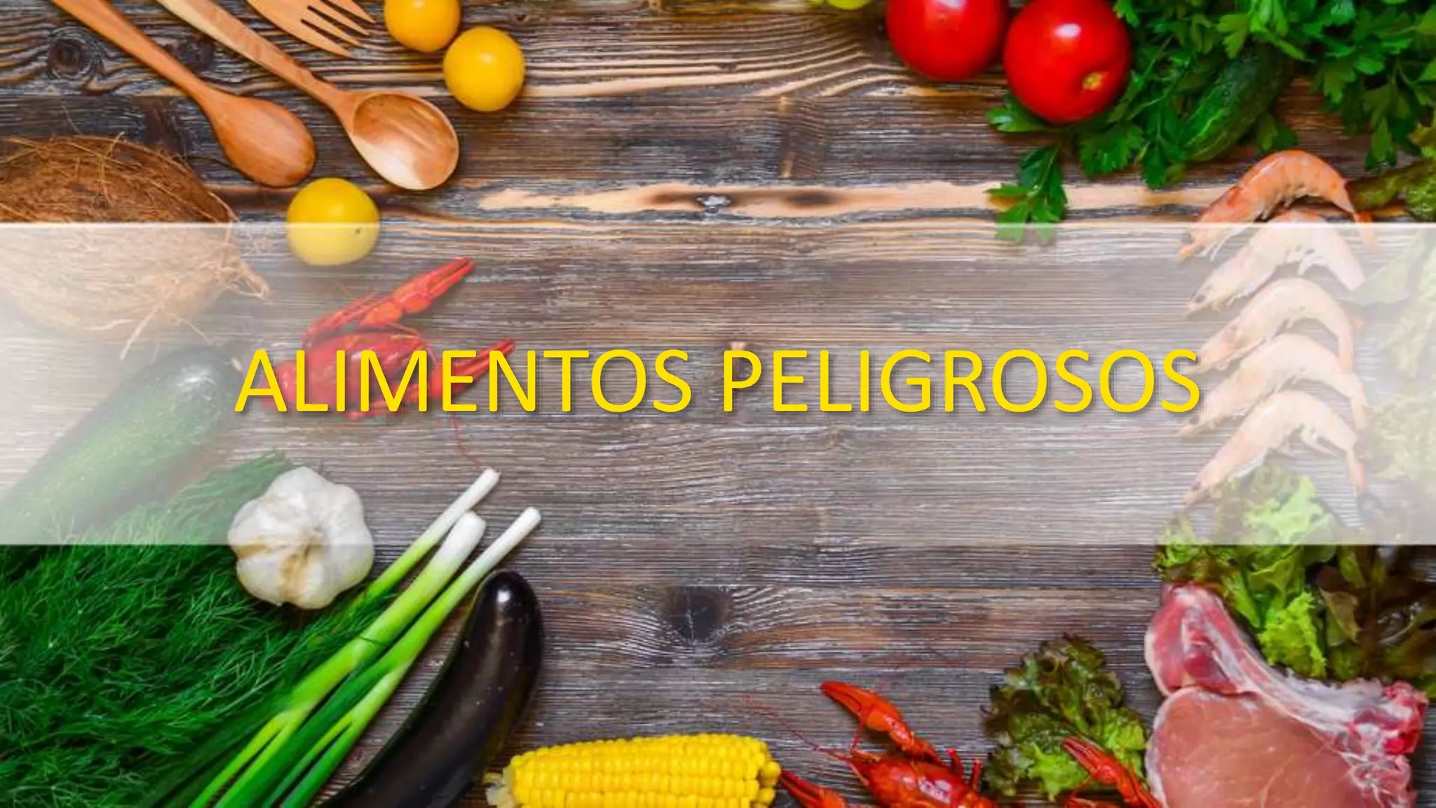 Clase 3- alimentos peligrosos (3).pptx