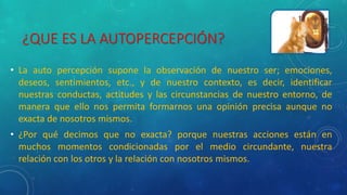 Clase 3 la autopercepción | PPTX