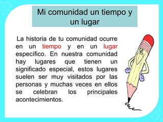 Clase 3 y 4 tercero básico. los orígenes de mi comunidad | PPT