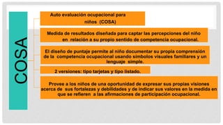 Clase 4 - Evaluaciones del MOHO desde terapia ocupacional | PPTX