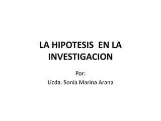 Clase 4 la hipotesis | PPTX