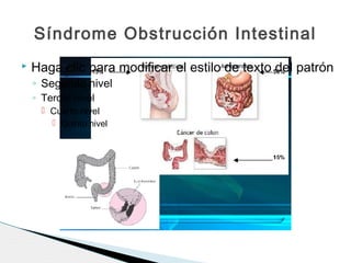 Clase 5 a semiologia obstruccion intestinal | PPT