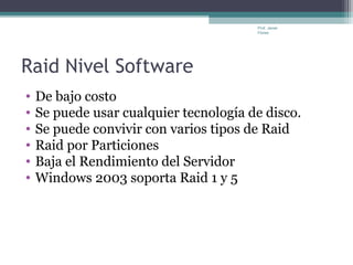 Clase 6 sistemas raid | PPT