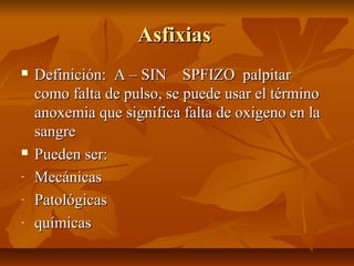 Clase 6 asfixias | PPT