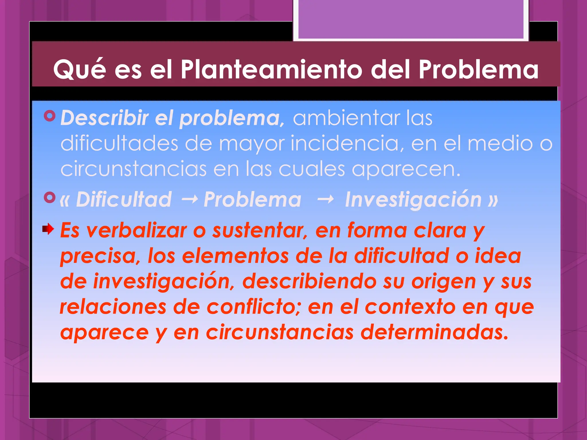 CLASE 6 PLANTEAMIENTO DEL PROBLEMA de investigación científica | PPT