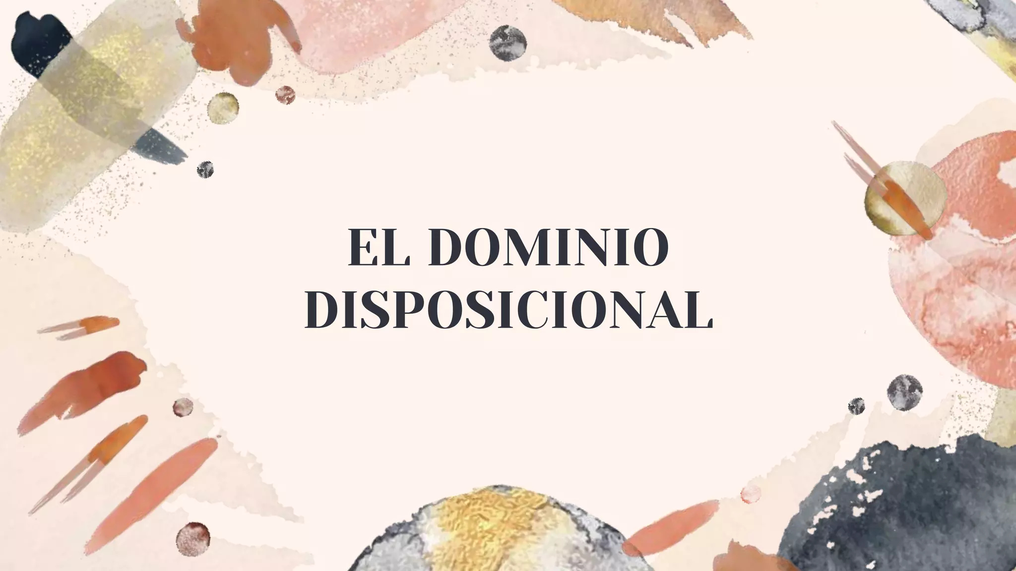 CLASE 7 Dominio Disposicional.pptx