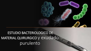 Clase 8 bacter material quirurgico.pptx