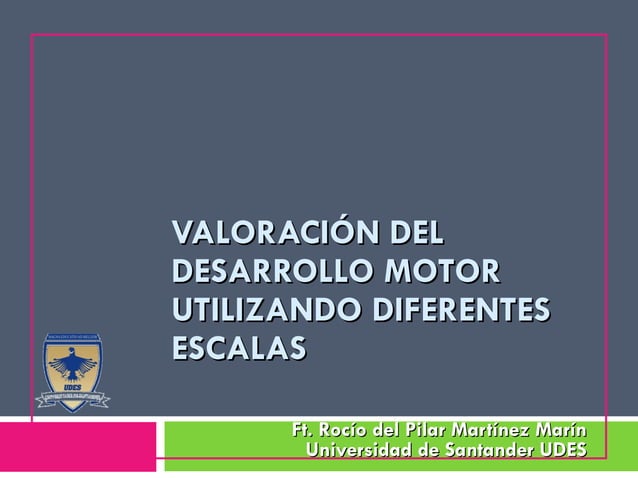 Clase 8 escalas valoracio dm normal timp pdms
