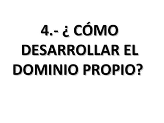 Clase biblica el dominio propio | PPT