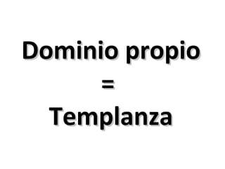Clase biblica el dominio propio | PPT