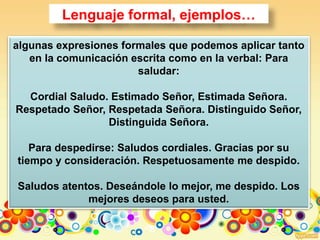 Clase castellano 4-06-02-20_lenguaje formal e informal | PPTX