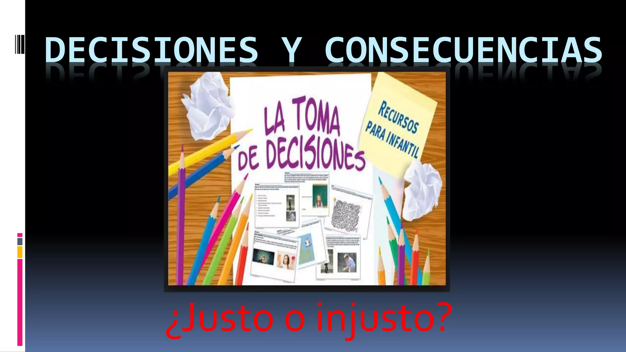 Clase decisiones y consecuencias | PPTX
