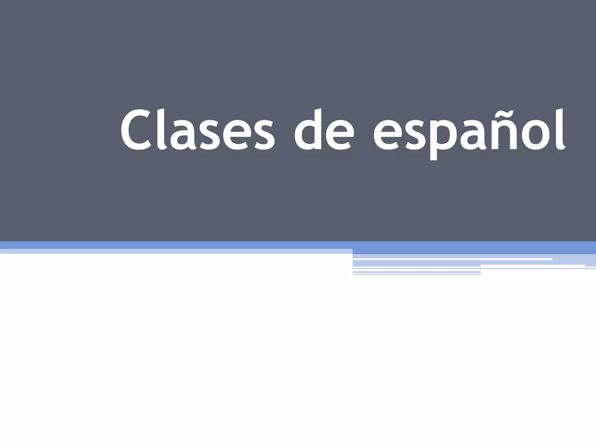 Clase de español 1 | PPTX