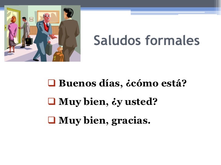 Saludos Formales En Espanol