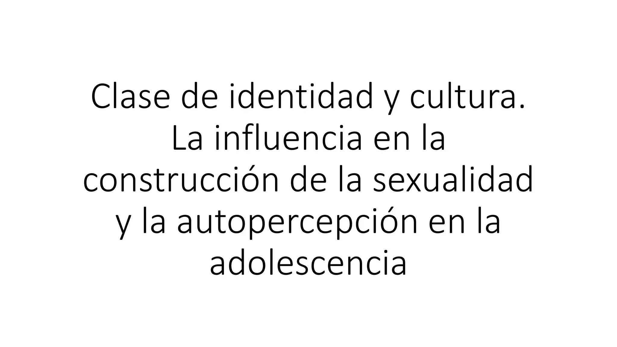 Clase de identidad y cultura.pptx antropologia social | PPTX