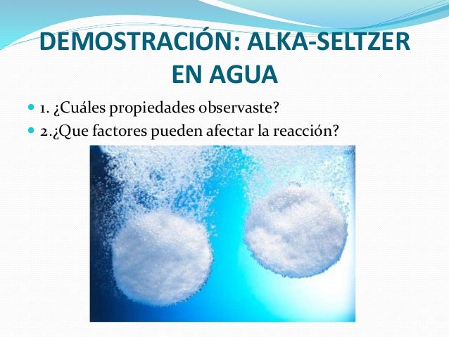 Alka Seltzer Y La Reacción Química Del Agua – VNUMS
