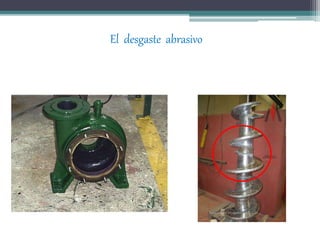 CLASE DESGASTE ingenieria industrial tribologia | PPTX