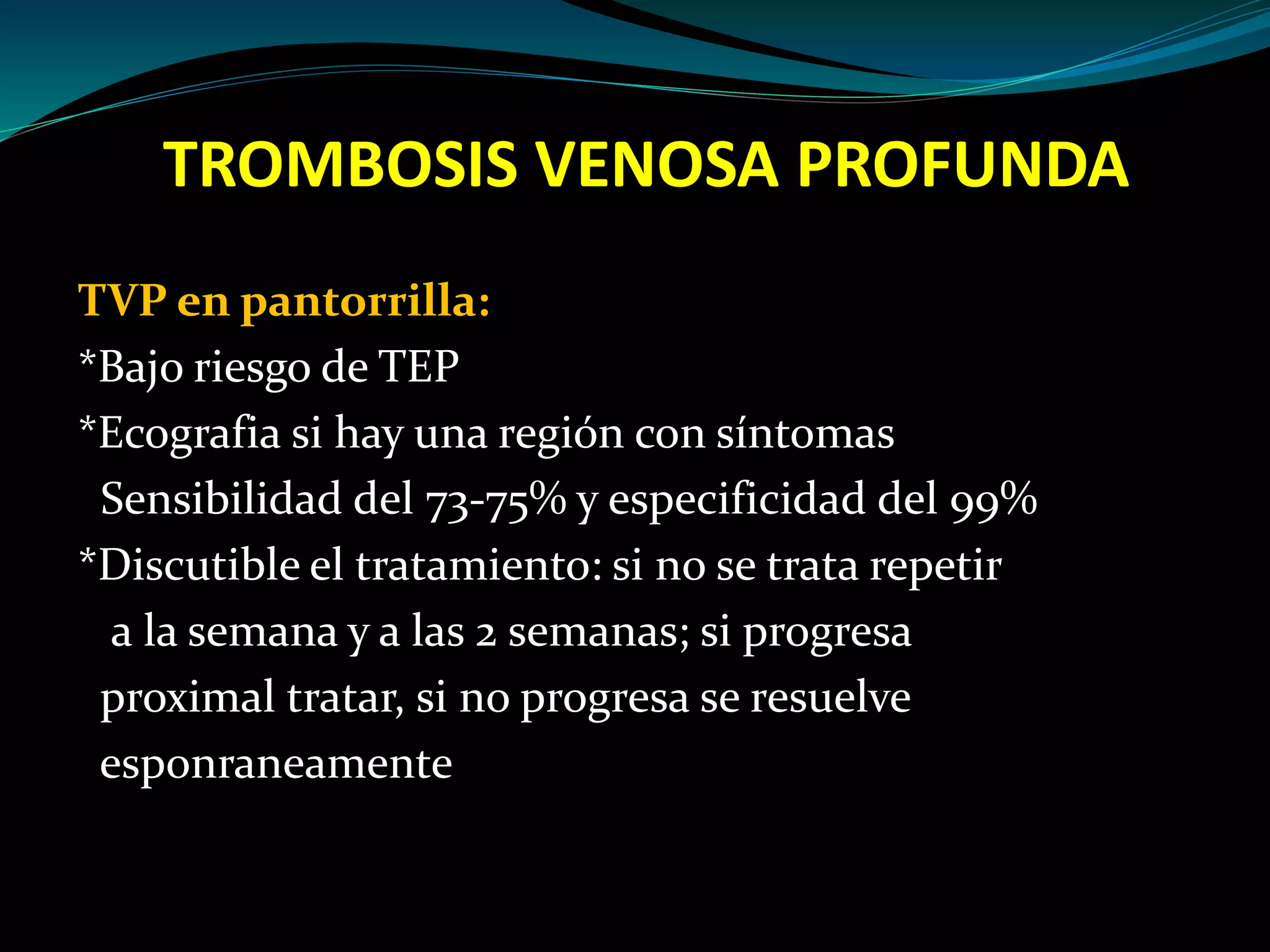 Clase de trombosis venosa profunda 2015 | PPTX