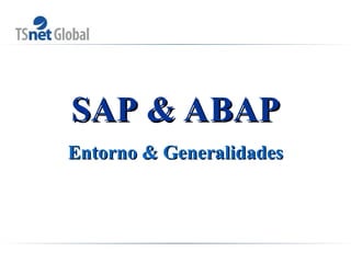 Clase Entorno de Desarrollo de SAP ABAP.ppt