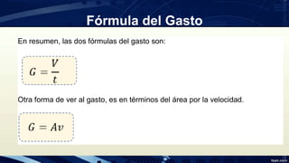 Clase fisica aplicada, gasto y flujo | PPTX