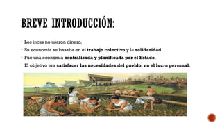 📚 Clase Incas: Organización económica | PPTX