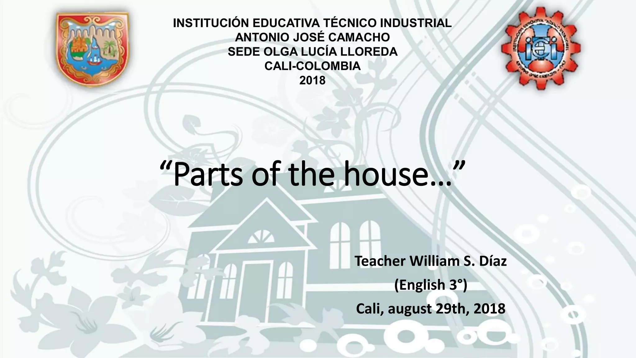 Clase ingles 3_08-29-18_parts of the house | PPTX