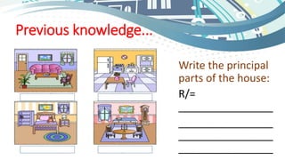 Clase ingles 3_08-29-18_parts of the house | PPT