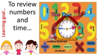 Clase ingles 4_06-11-19_review-numbers and time | PPT
