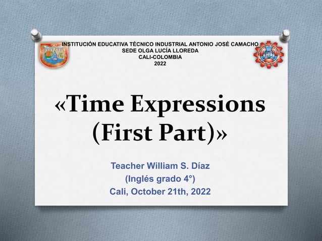 Clase_Ingles_4_10-21-22_Time Expressions_01.pptx