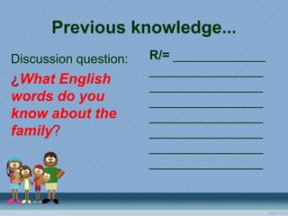 Clase_Ingles_5_08-17-23_Family Vocabulary.pptx