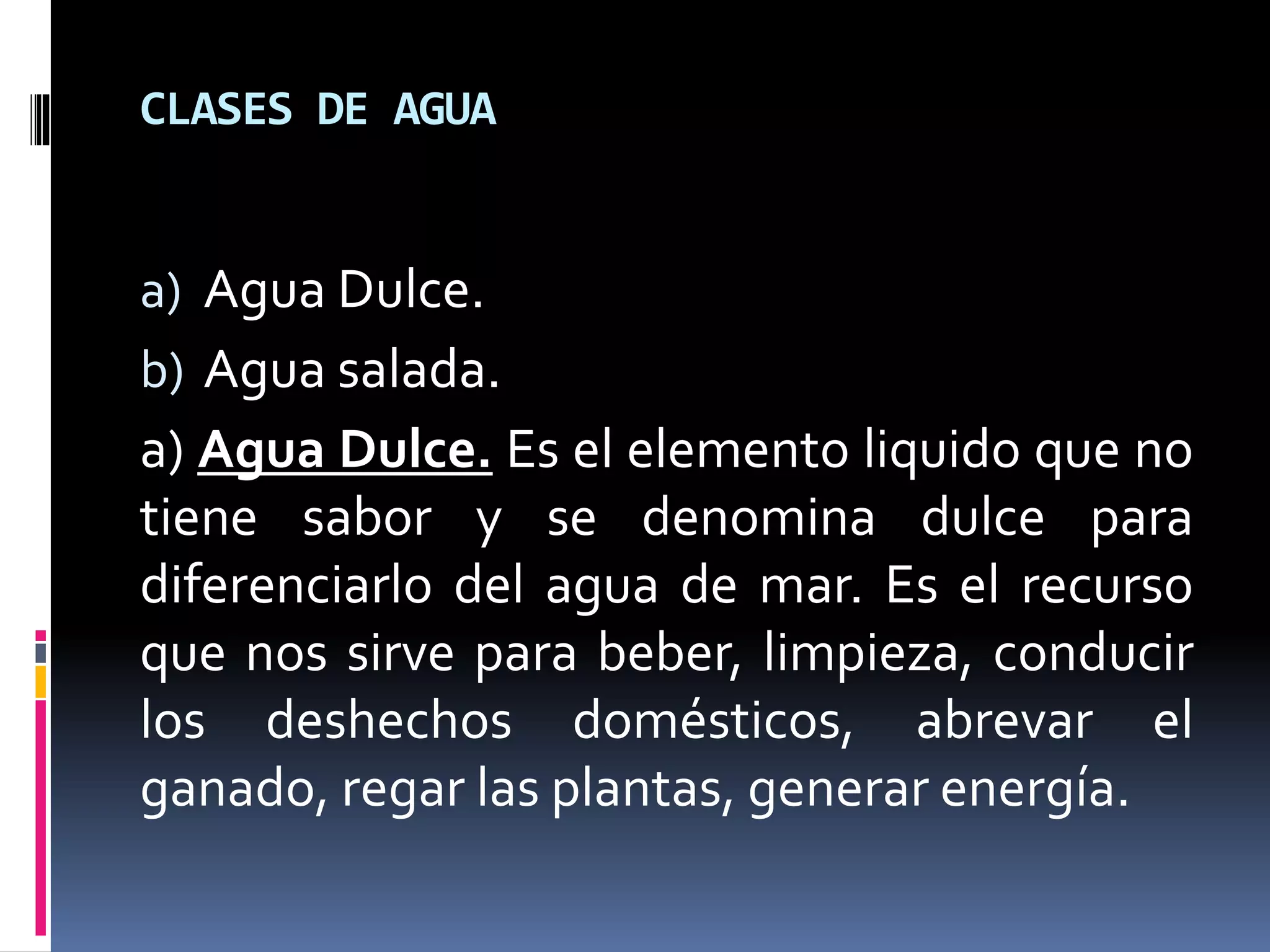 Clase IV - El Agua.ppt