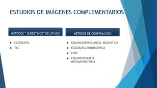 LITIASIS COLEDOCIANA.pptx