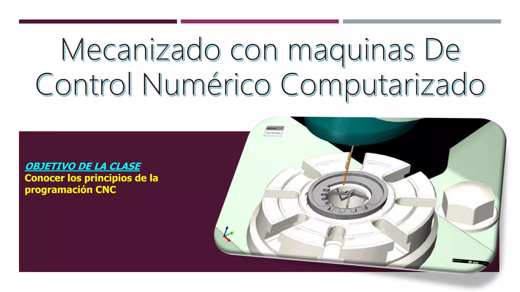 Clase N°1 control numerico computarizado 2022.pptx