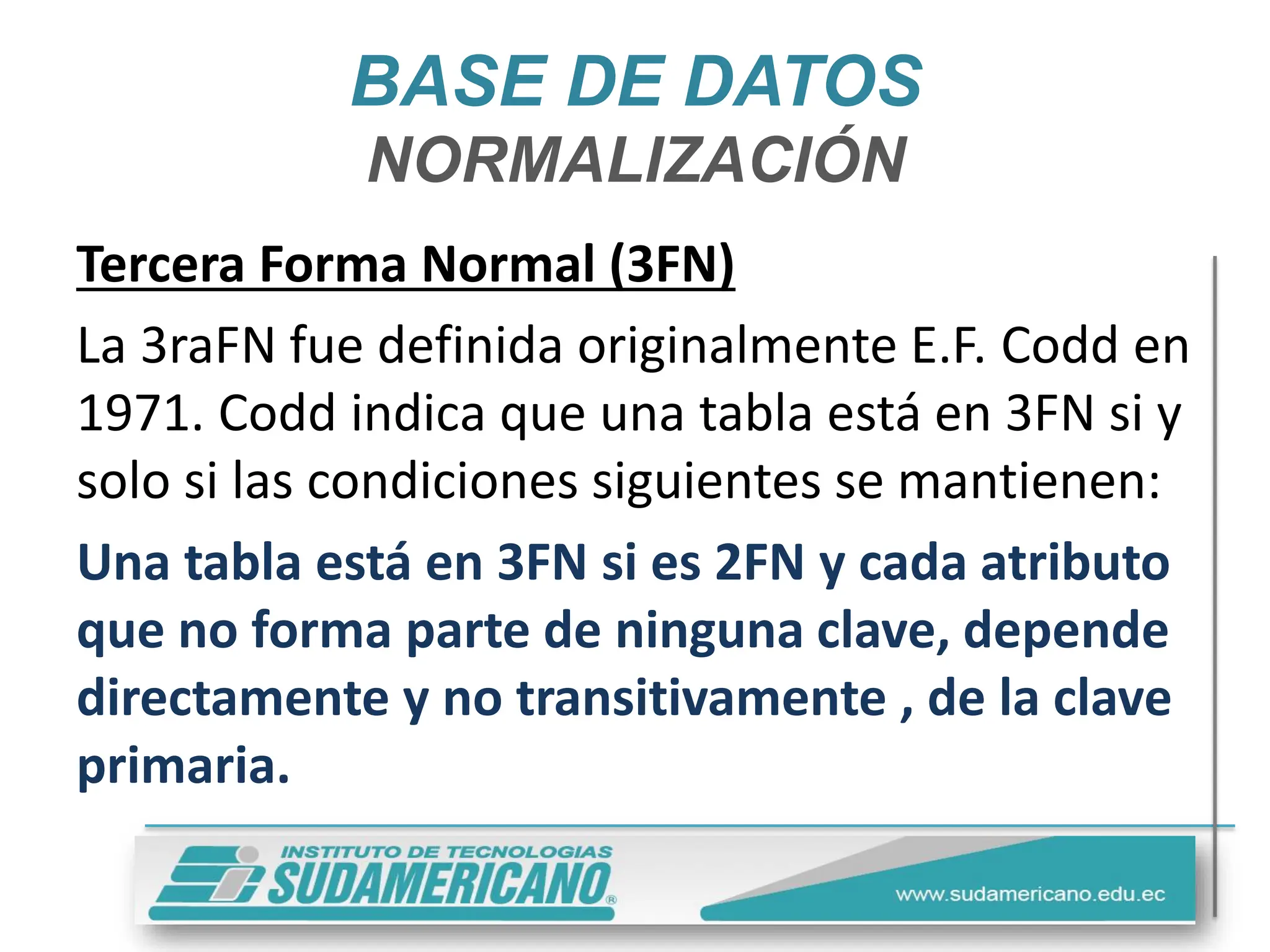 NORMALIZACIÓN: Tercera Forma Normal (3FN) | PPT