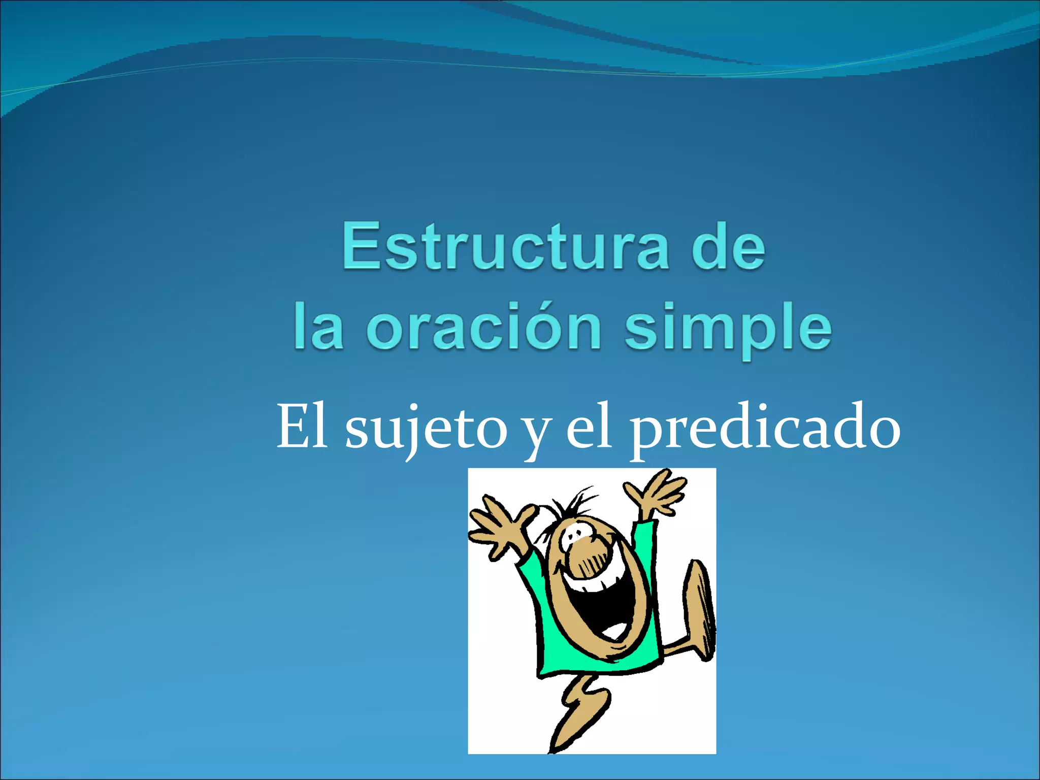 Clase para la estructura de una oracion simple | PPT