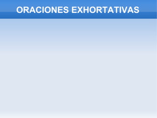 Clases de oraciones segun la modalidad del hablante | ODP