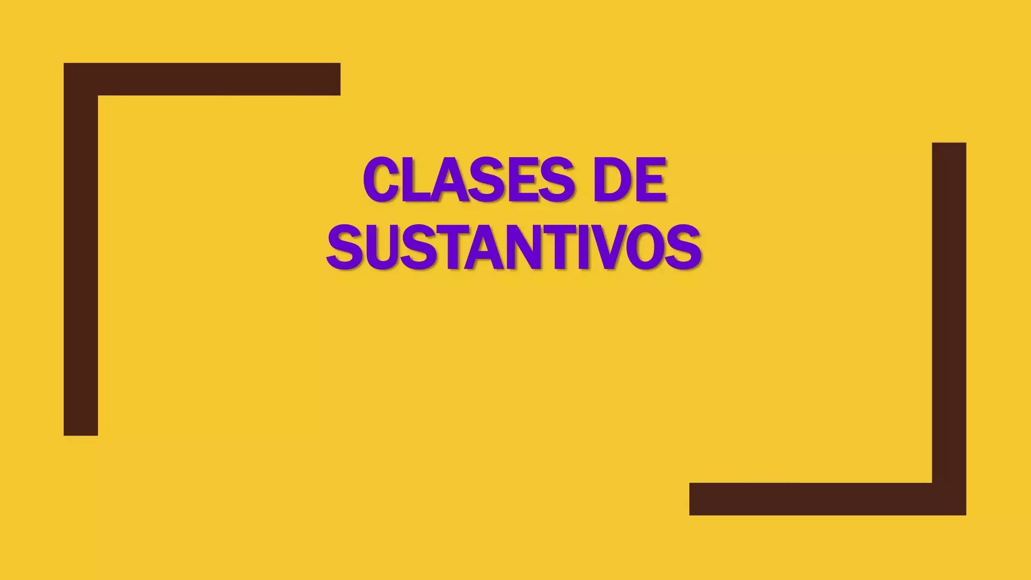 Clases de sustantivos | PPTX