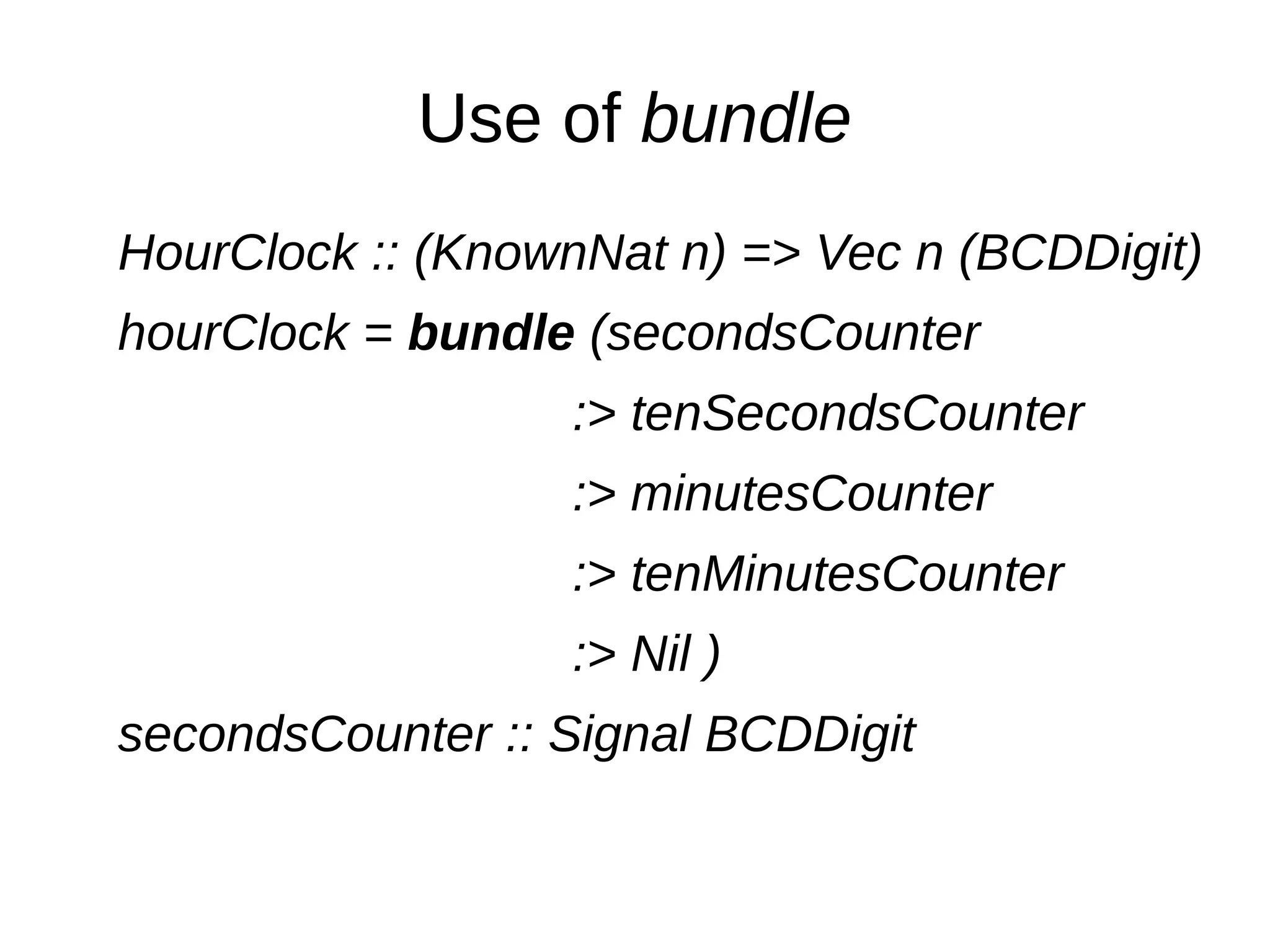 On using Haskell DSL - CLaSH, to implement a simple digital stopwatch on FPGA | PPT
